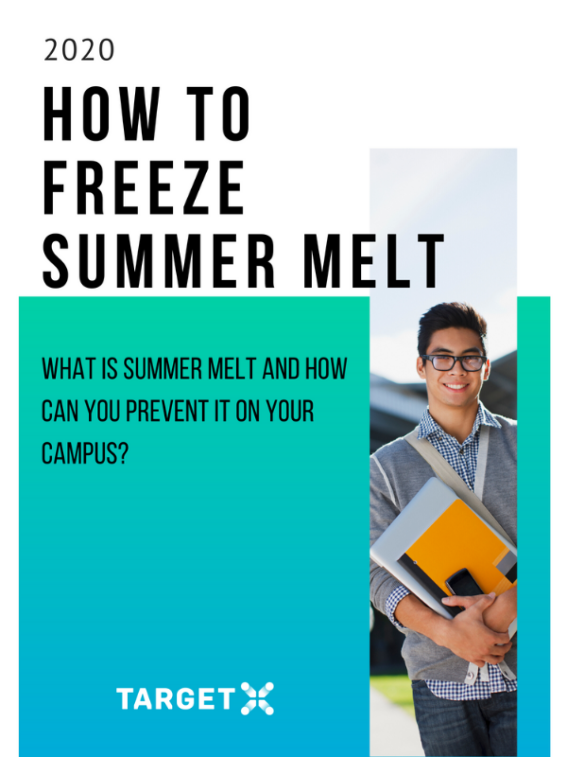 How to Freeze Summer Melt - TargetX